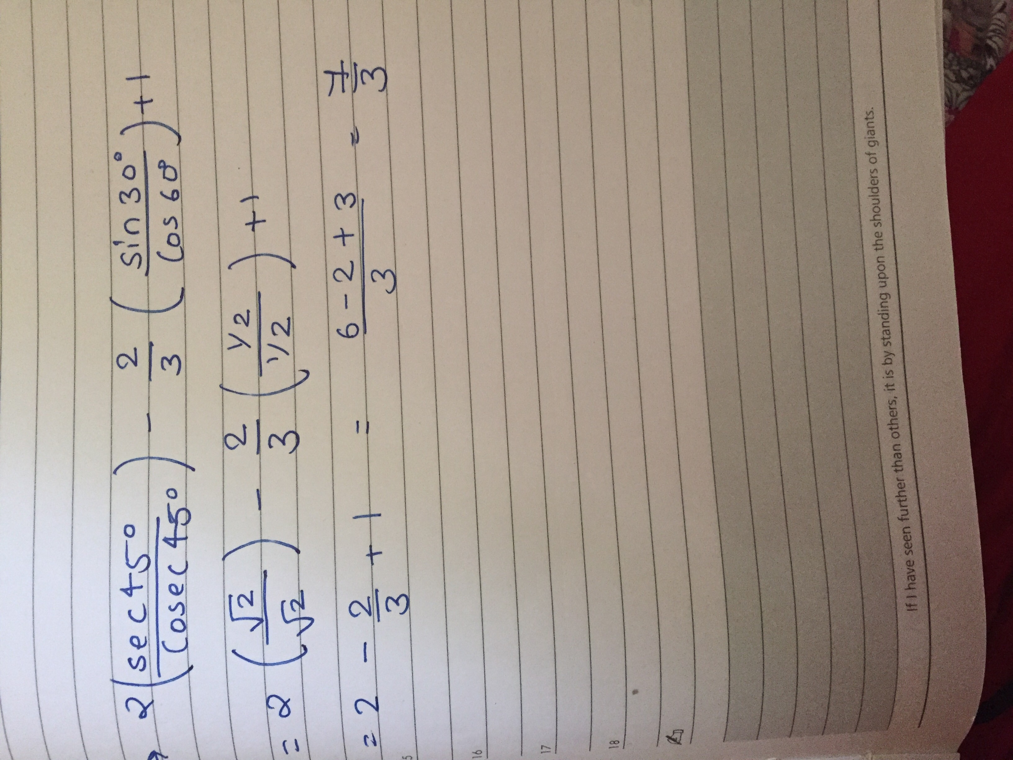 What will be the value of \(2 (\frac{sec45^0}{cosec45^0})- \frac{2}{3 ...