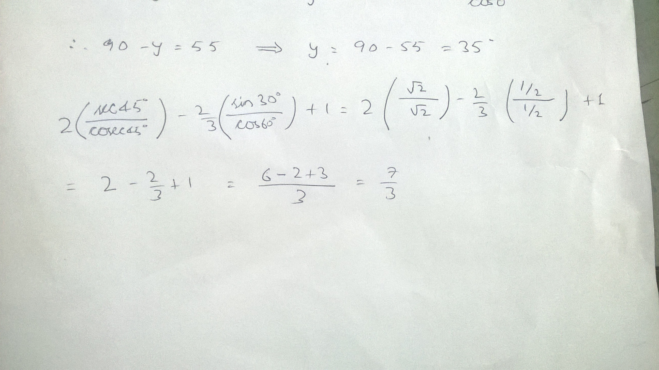 What will be the value of \(2 (\frac{sec45^0}{cosec45^0})- \frac{2}{3 ...