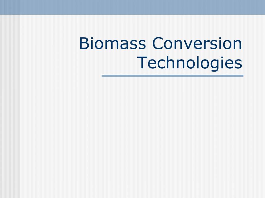 Biomass Conversion Technologies - PowerPoint Slides - LearnPick India
