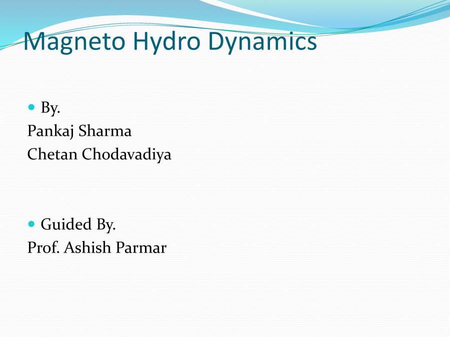 Magneto Hydro Dynamics - PowerPoint Slides - LearnPick India