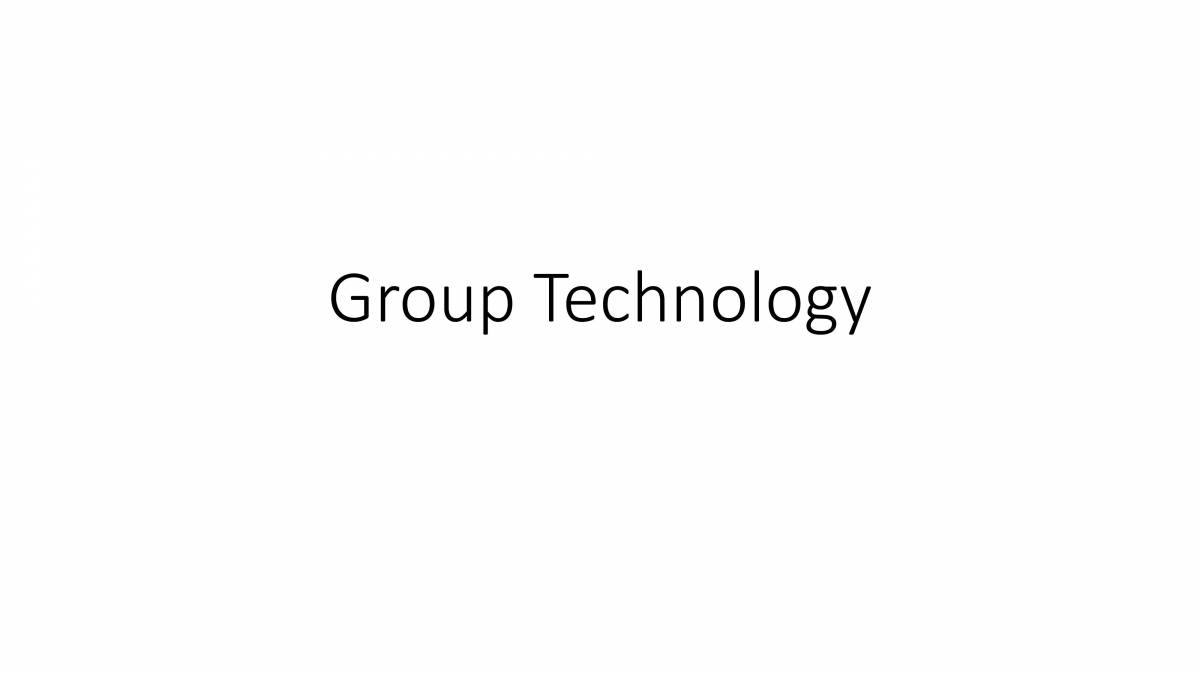 Group Technology - PowerPoint Slides - LearnPick India