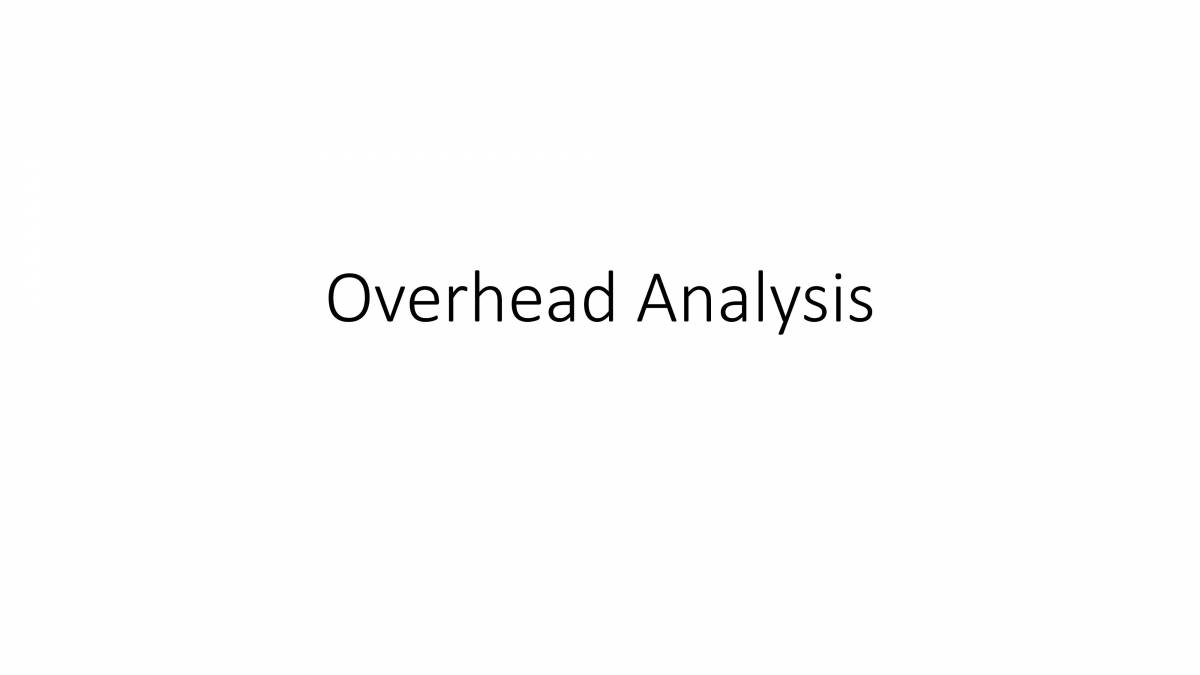 Overhead Analysis - PowerPoint Slides - LearnPick India
