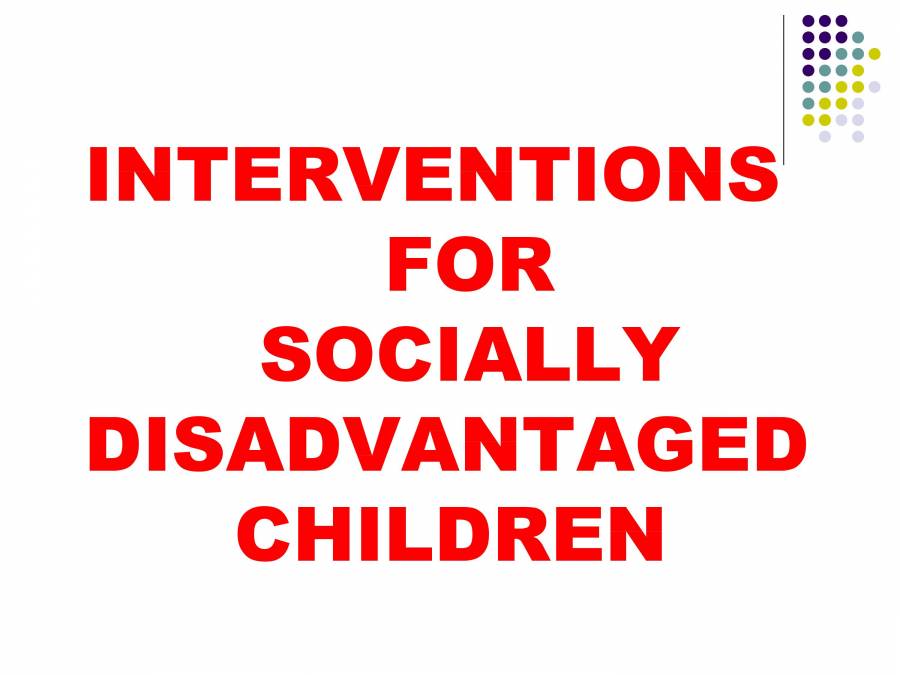 Intervention For Socially Disadvantaged Children - PowerPoint Slides ...