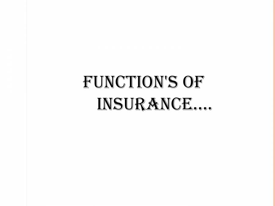 FUNCTIONS OF INSURANCE - PowerPoint Slides - LearnPick India