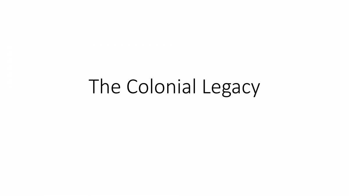 Colonial Legacy - PowerPoint Slides - LearnPick India