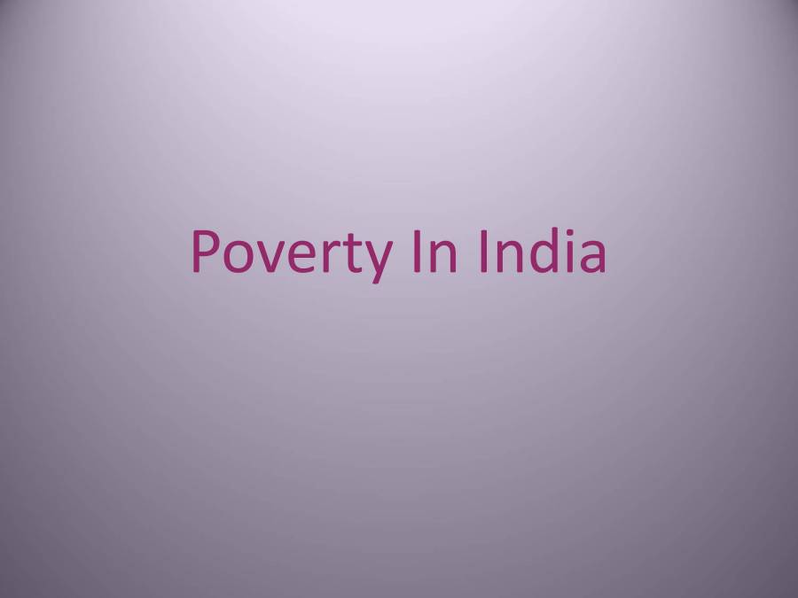 PPT Of Poverty In India - PowerPoint Slides - LearnPick India
