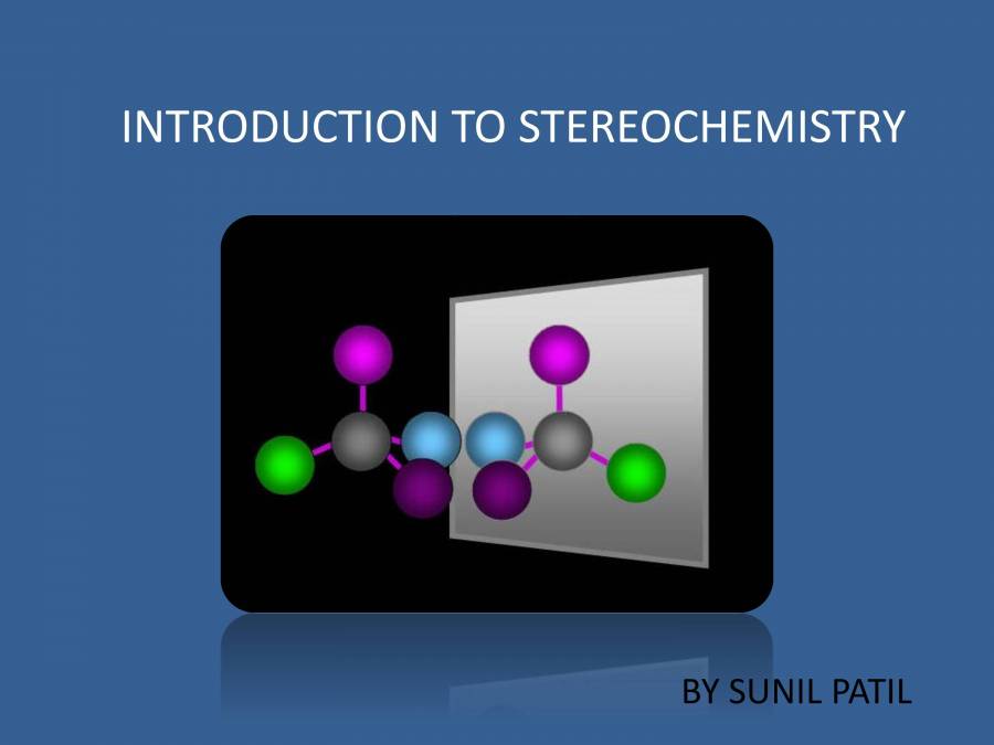 Stereochemistry - PowerPoint Slides - LearnPick India