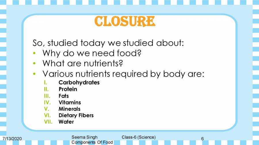 PPT On Science Components Of Food (Class - 6) - PowerPoint Slides ...