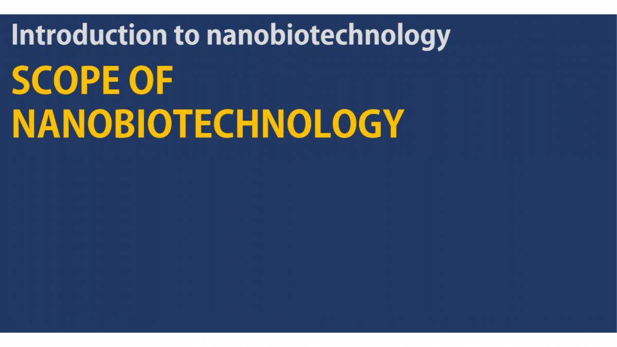 Presentation On Scope Of Nanobiotechnology - Part 1 - PowerPoint Slides ...
