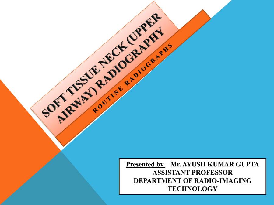 Soft Tissue Neck Radiography (Routine & Special) - PowerPoint Slides ...
