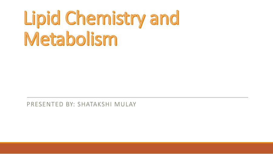 Lipid Chemistry - PowerPoint Slides - LearnPick India
