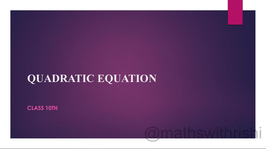 Quadratic Equation Class 10th Powerpoint Slides Learnpick India
