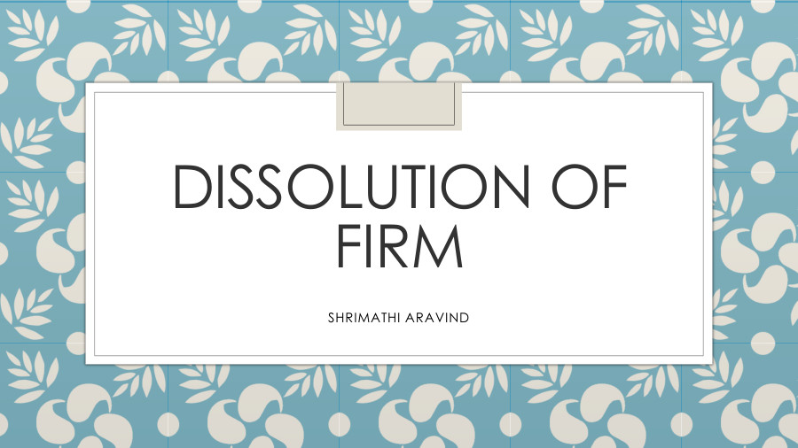Dissolution of Firm - PowerPoint Slides - LearnPick India