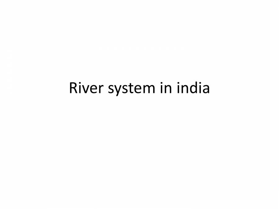 River System In India - PowerPoint Slides - LearnPick India