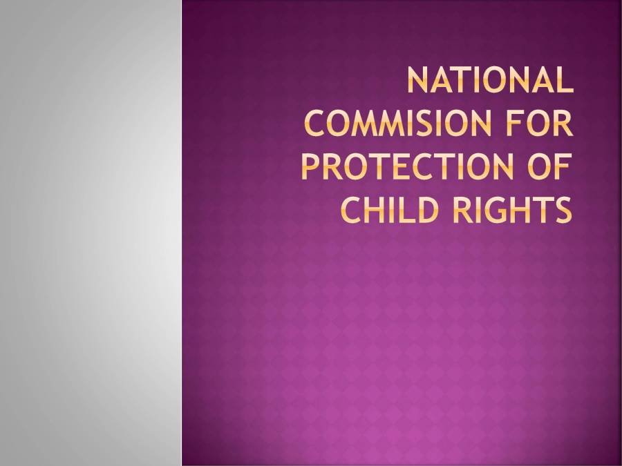 National Commission For Protection Of Child Rights - PowerPoint Slides ...