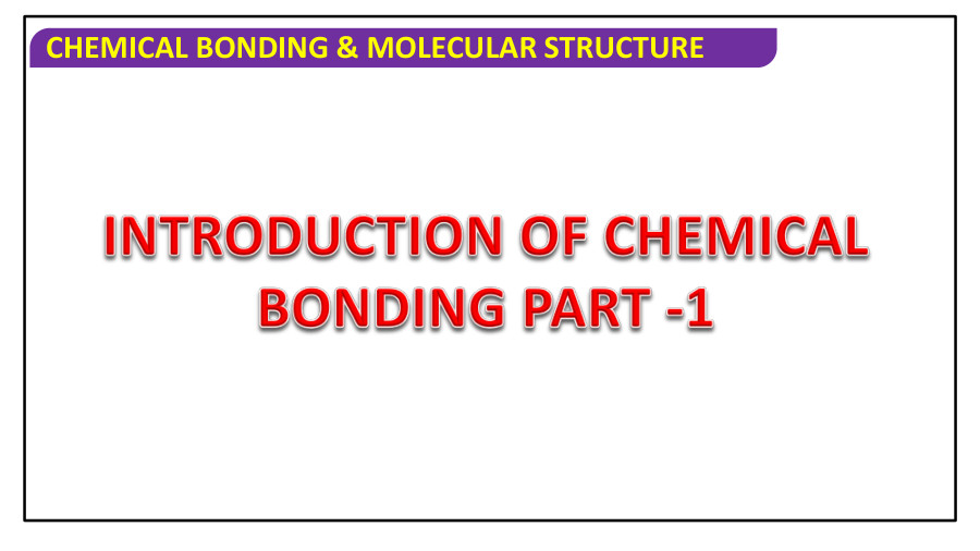 Chemical bonding - PowerPoint Slides - LearnPick India