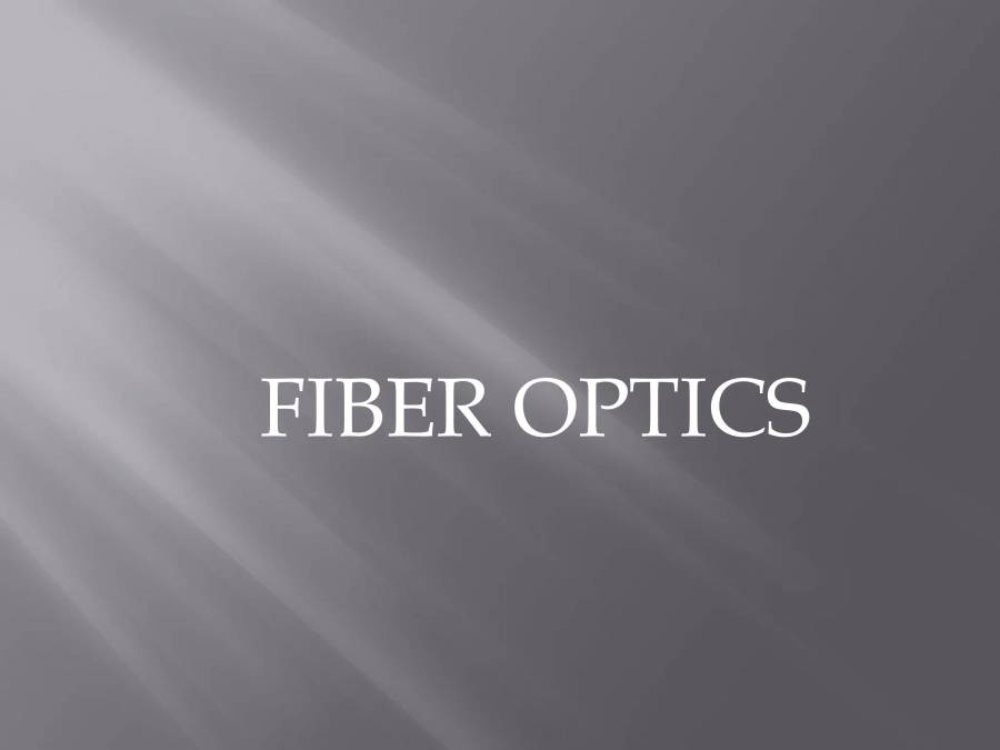 Fiber Optics - PowerPoint Slides - LearnPick India