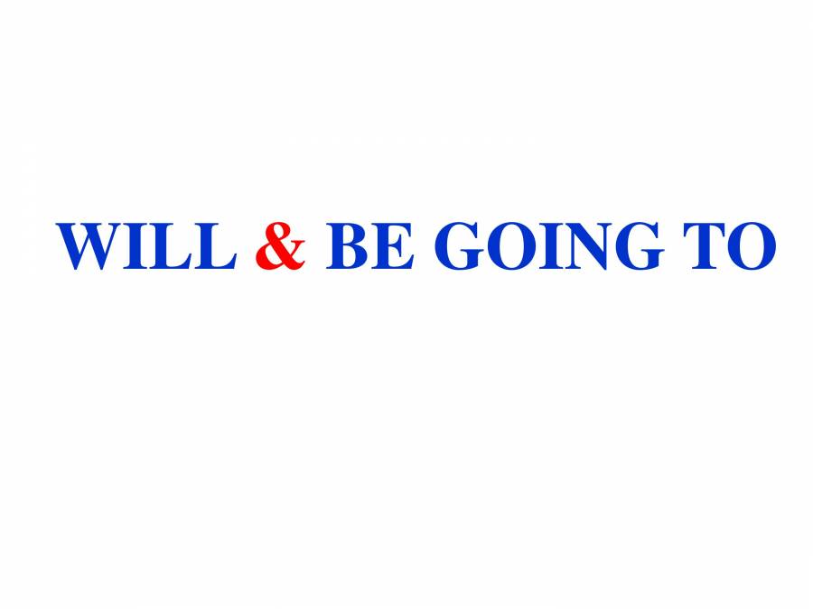 DIFFERENCE BETWEEN WILL BE AND GOING TO - PowerPoint Slides - LearnPick ...