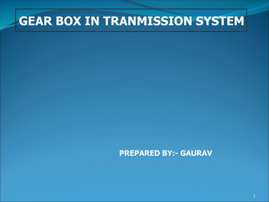Gear Box In Transmission System - PowerPoint Slides - LearnPick India