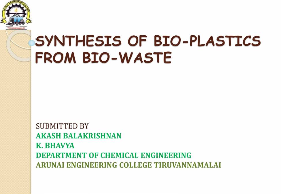 Bioplastic Synthesis - PowerPoint Slides - LearnPick India