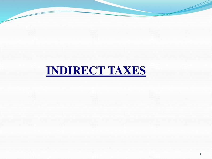 Indirect Tax - PowerPoint Slides - LearnPick India