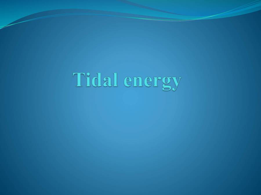 Tidal Energy - PowerPoint Slides - LearnPick India