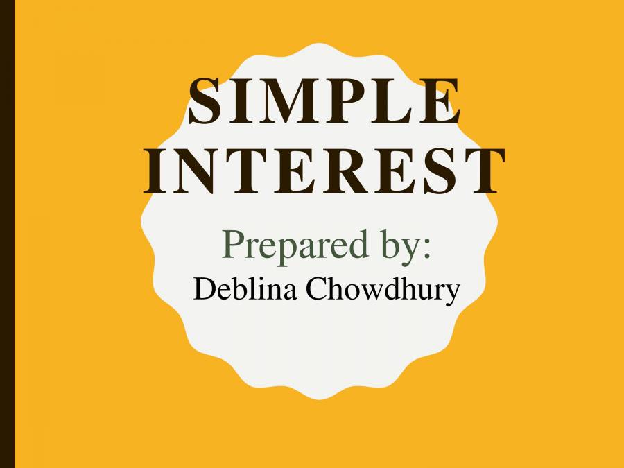 Simple Interest - PowerPoint Slides - LearnPick India