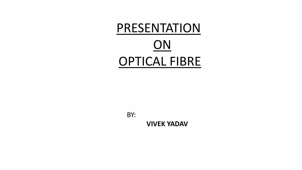 Optical Fibre - PowerPoint Slides - LearnPick India